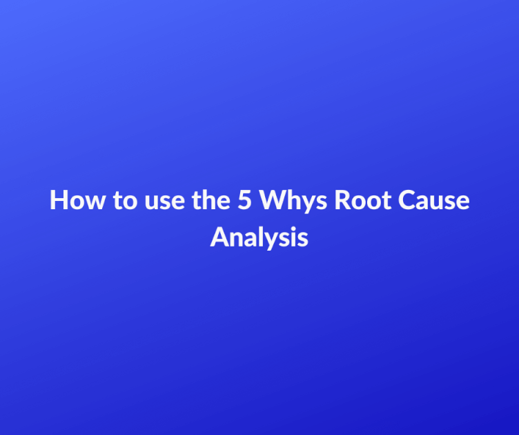 What Are "The 5 Whys" in Lean Six Sigma? | GoSkills